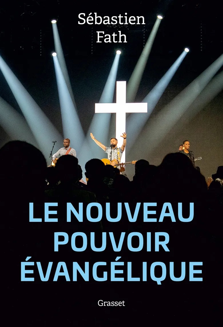 Sébastien Fath - "Le nouveau pouvoir évangélique" - Site du Groupe ...